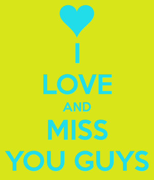 Miss You Guys free image download