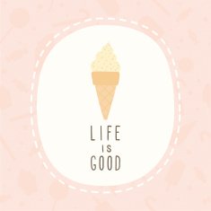 Life is good ice cream cone greeting card free image download