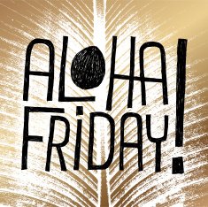ALOHA FRIDAY! N6 free image download