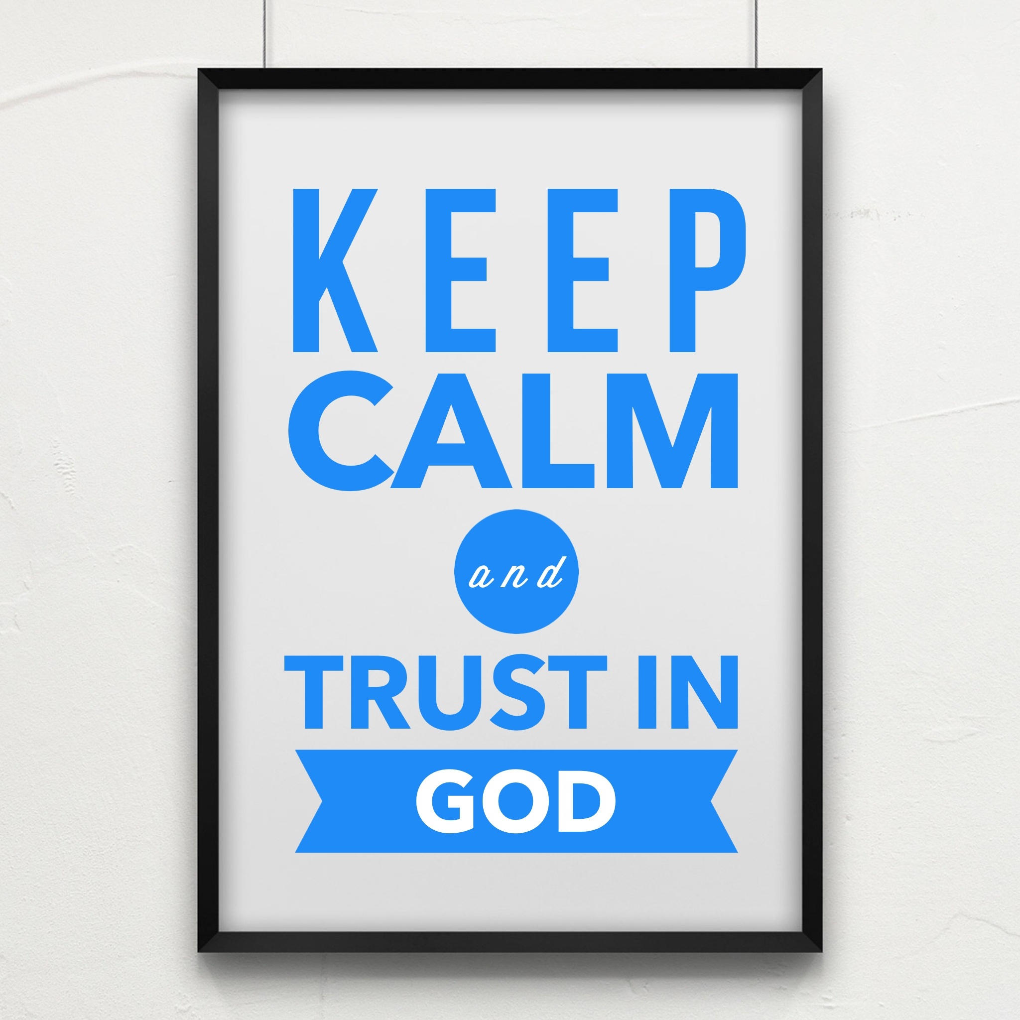 Keep calm god poster words text free image download